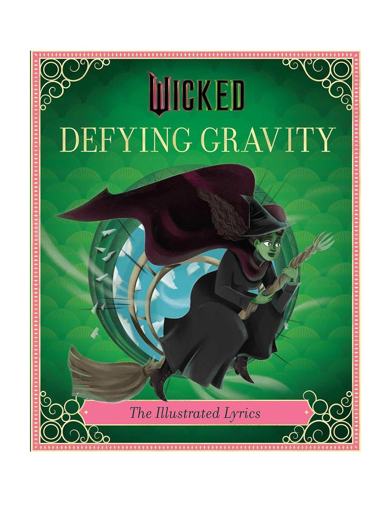 Wicked Defying Gravity - The Illustrated Lyrics Book | Very