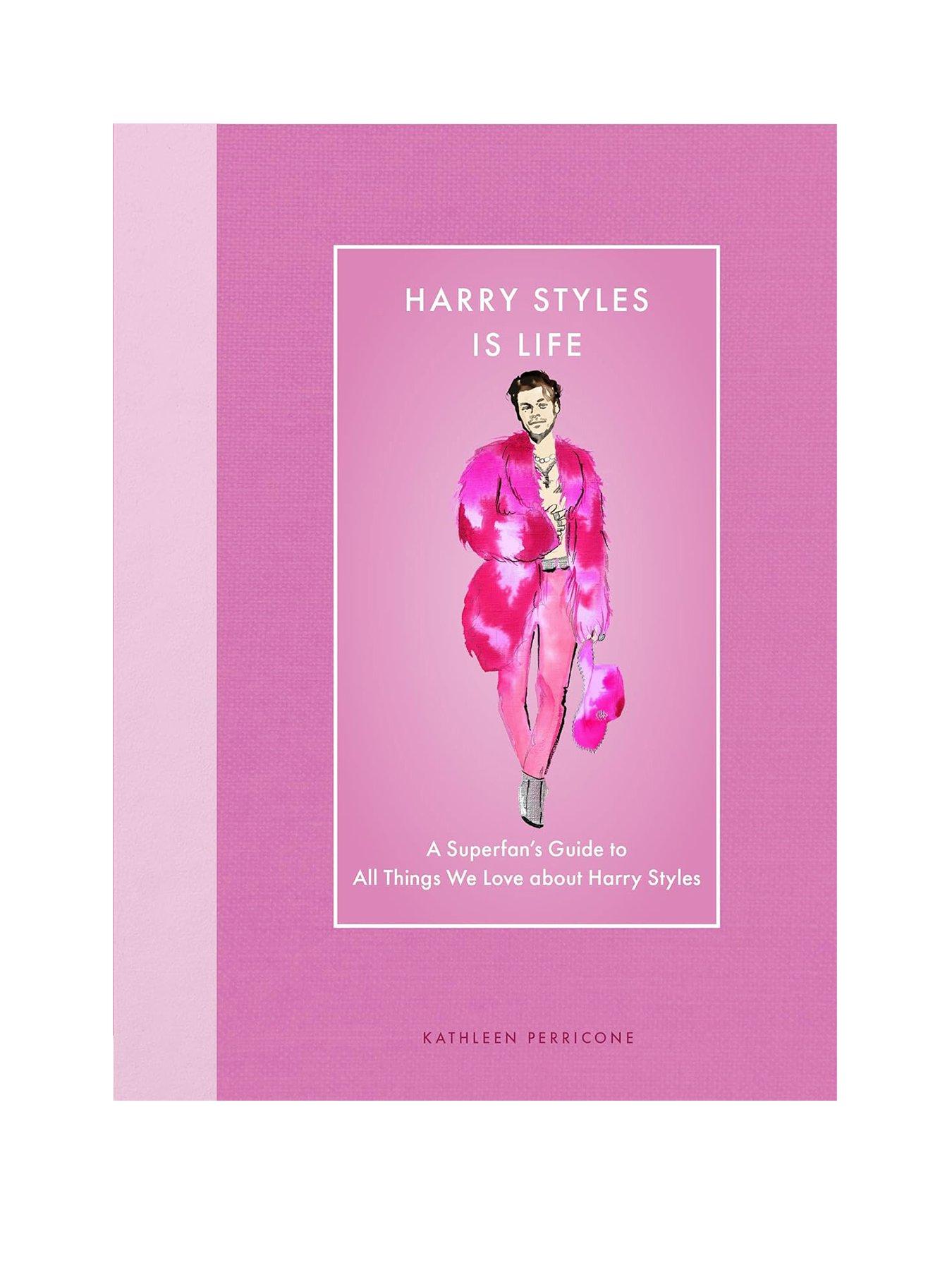Harry Styles Is Life: A Superfan's Guide to All Things We Love about ...