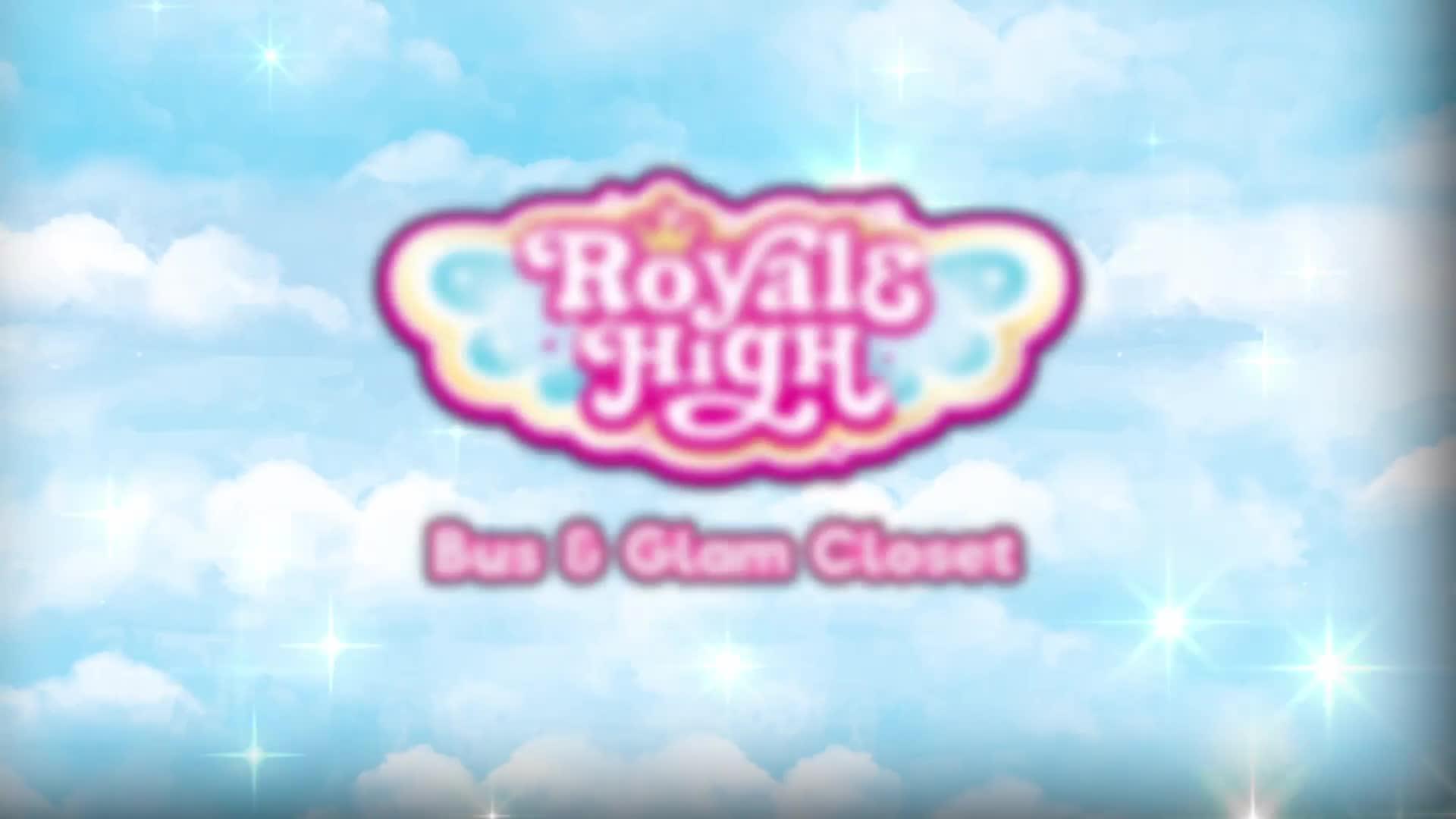 Royale High Bus and Glam Closet | Very